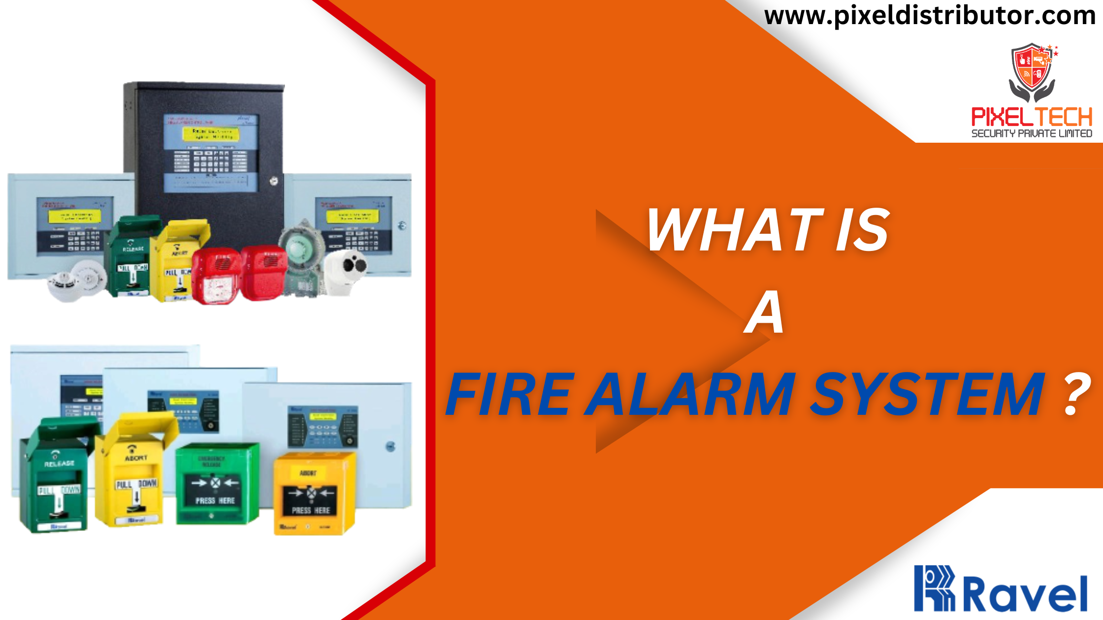 WHAT IS A FIRE ALARM SYSTEM ? - PIXEL DISTRIBUTOR